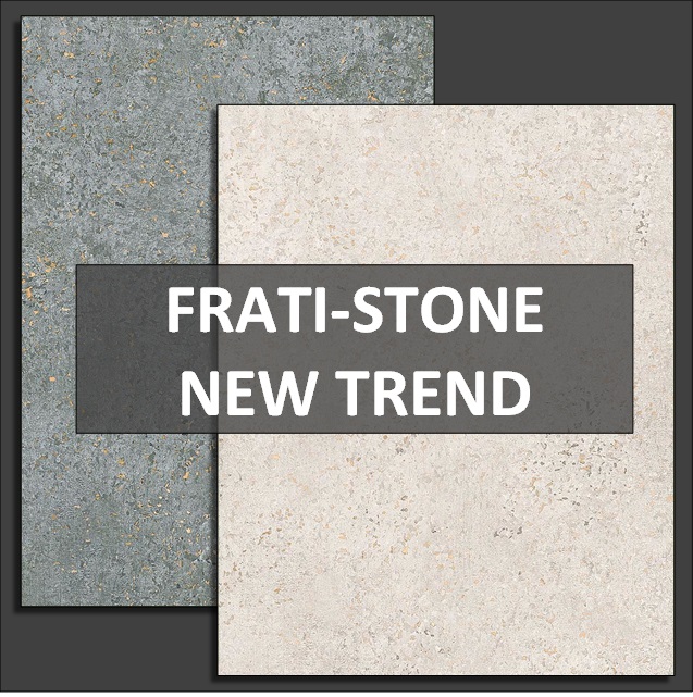 Frati-Stone New Trend - Gruppo Frati Spa