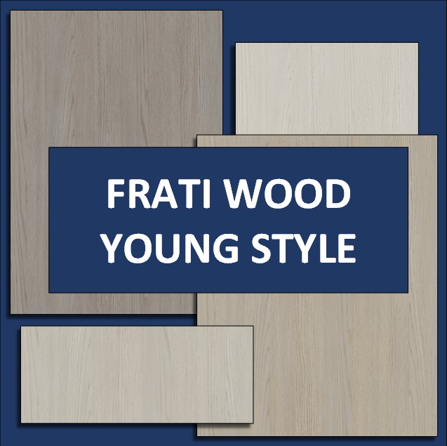 Frati Wood - Toung Style - Gruppo Frati Spa