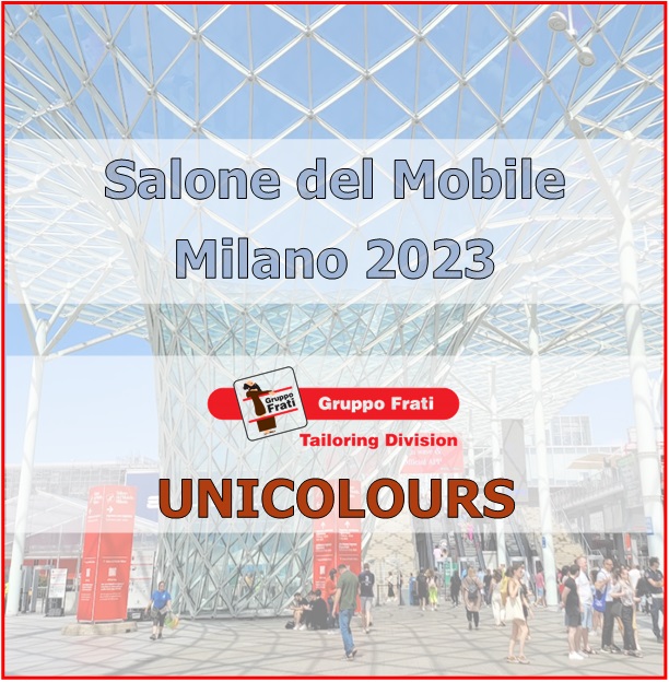 Unicolours - Milano 2023 - Gruppo Frati Spa